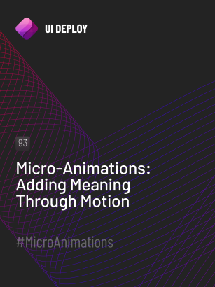 Micro-Animations: Adding Meaning Through Motion - UI Deploy
